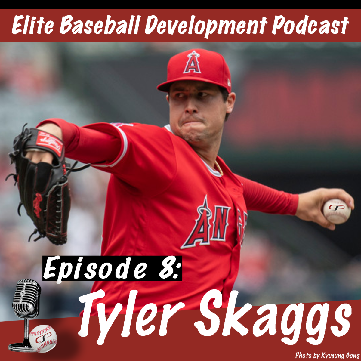 Elite Baseball Development Podcast with Tyler Skaggs - EricCressey.com