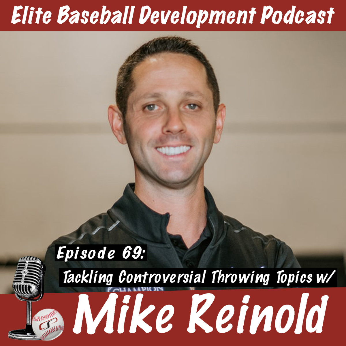 CSP Elite Baseball Development Podcast: Tackling Controversial Throwing ...